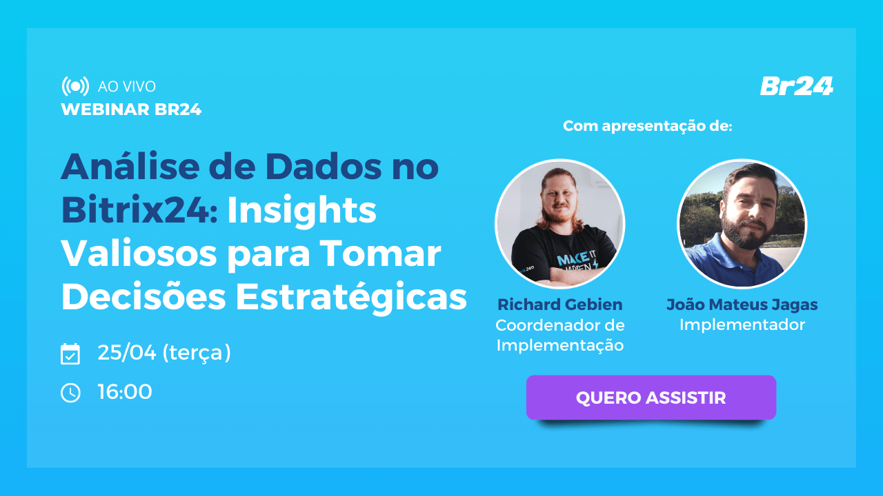 [Webinar] Análise de Dados no Bitrix24: Insights Valiosos para Tomar Decisões Estratégicas